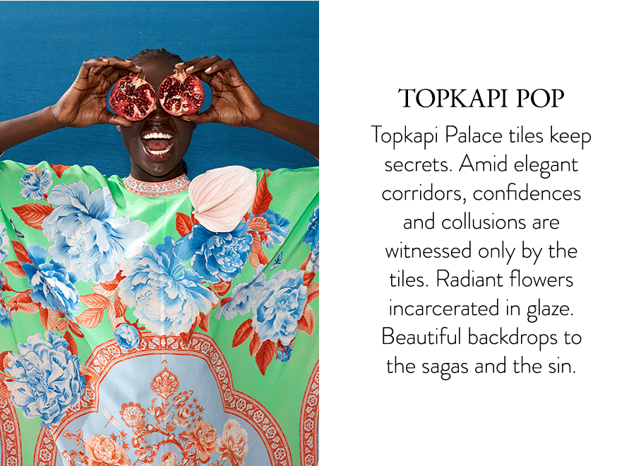 The Topkapi Pop Print Collection | CAMILLA US – CAMILLA